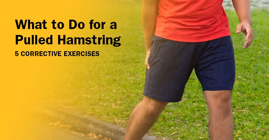 What to Do for a Pulled Hamstring: 5 Corrective Exercises | ISSA