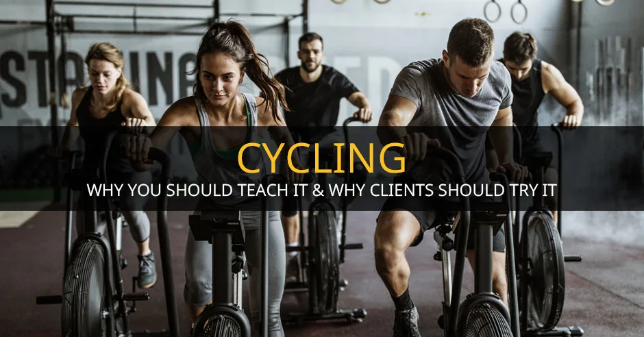 Cycling: Why You Should Teach It & Why Clients Should Try It | ISSA