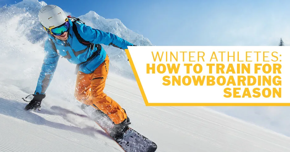 Winter Athletes: How to Train for Snowboarding Season | ISSA