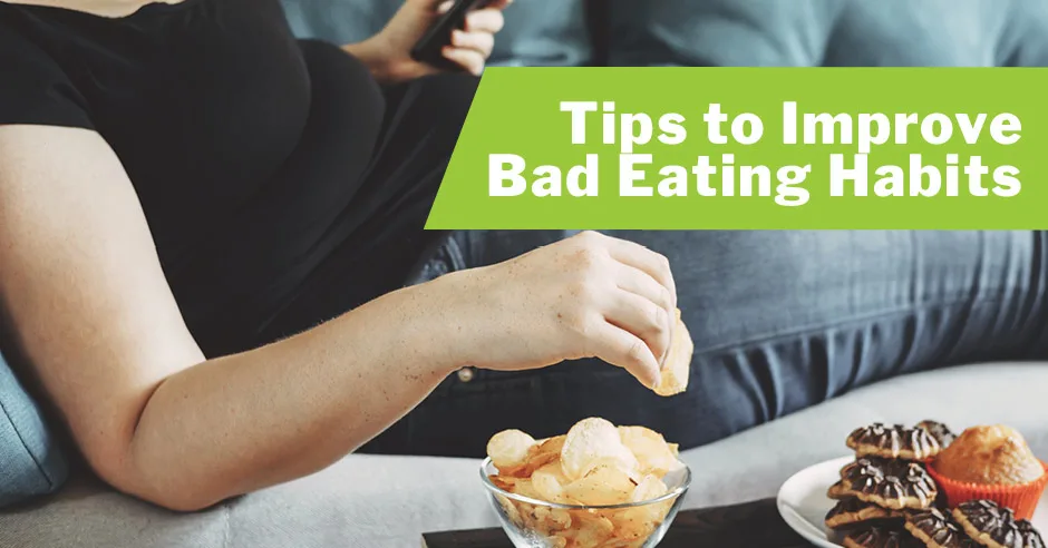 Tips to Improve Bad Eating Habits | ISSA
