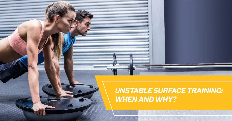 Unstable Surface Training: When and Why? | ISSA
