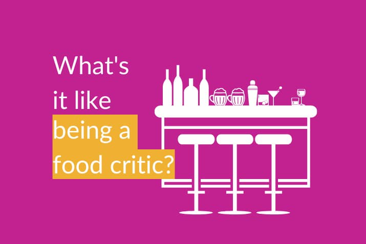 What's it like being a food critic?