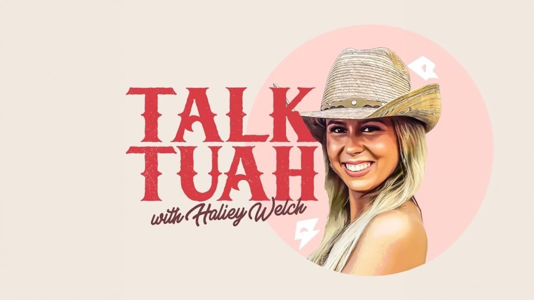 Talk Tuah with Hailey Welch | Podcasts | rova