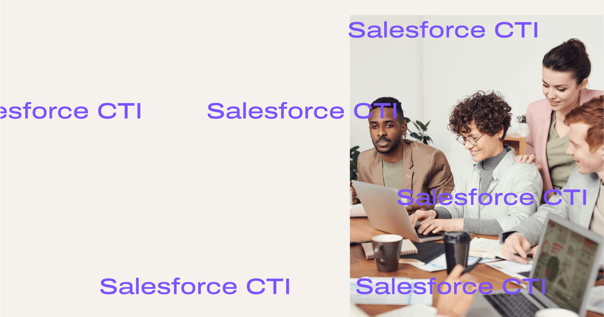 What is Salesforce CTI Integration? How to Set it up | Dialpad