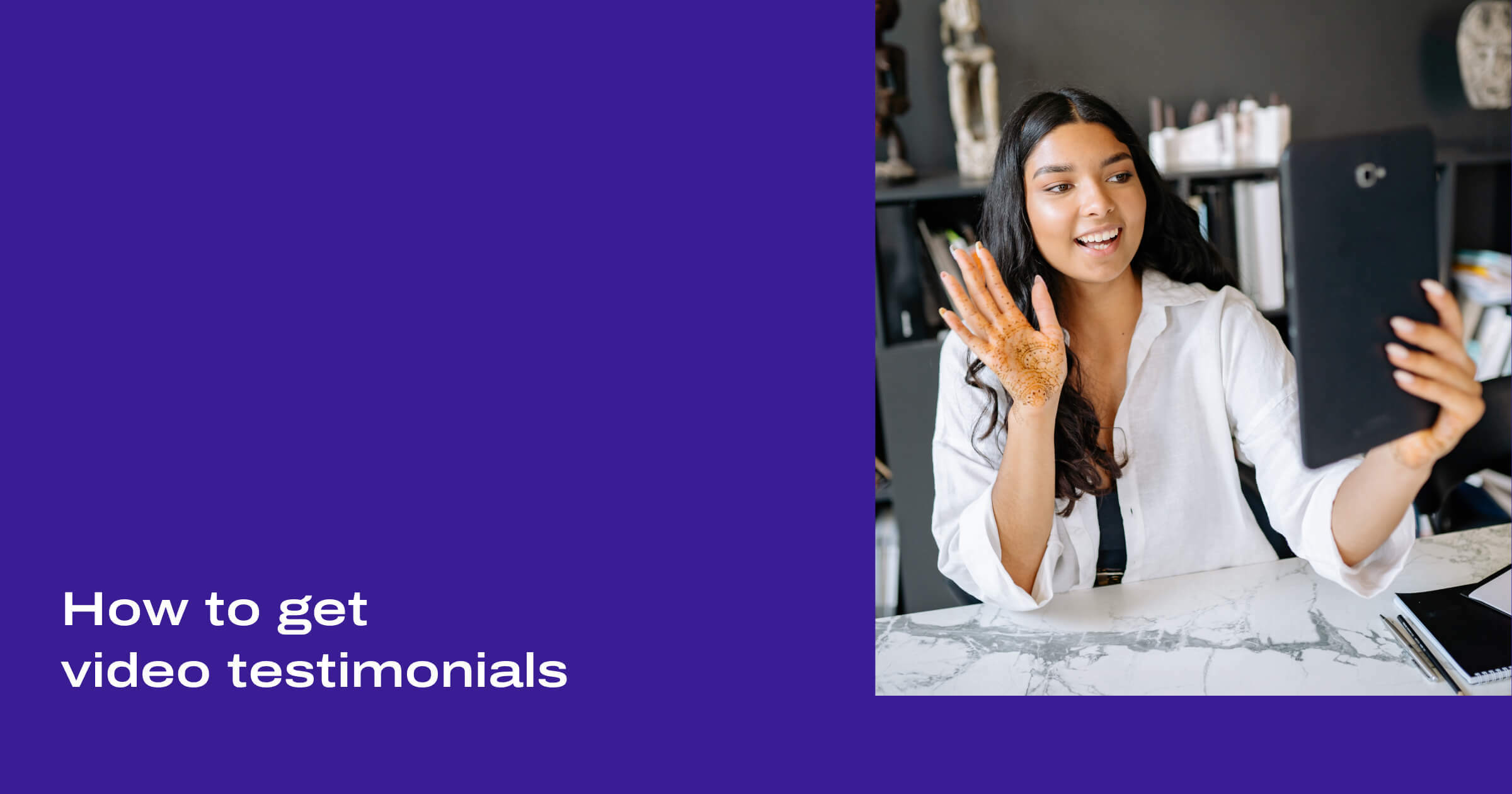 Dialpad | How to Get Video Testimonials From Customers