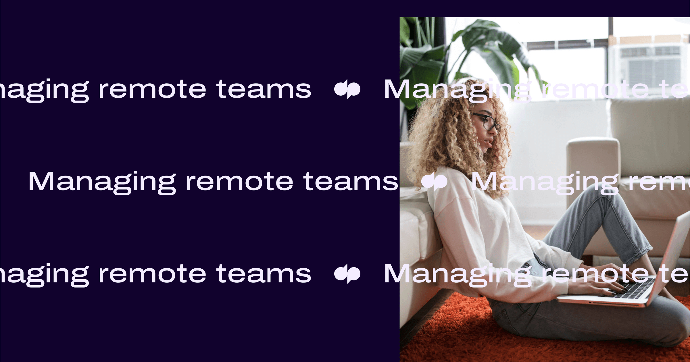 An In-depth Guide to Managing Remote Teams | Dialpad