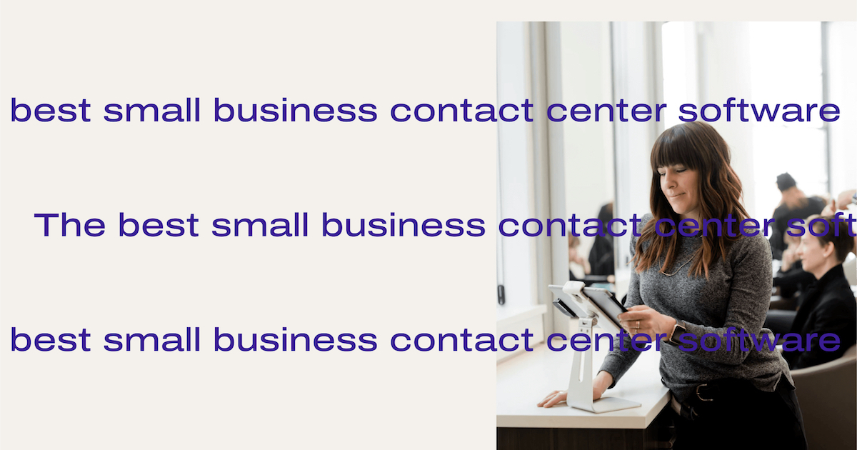 The Best Small Business Call Center Software in 2023 | Dialpad