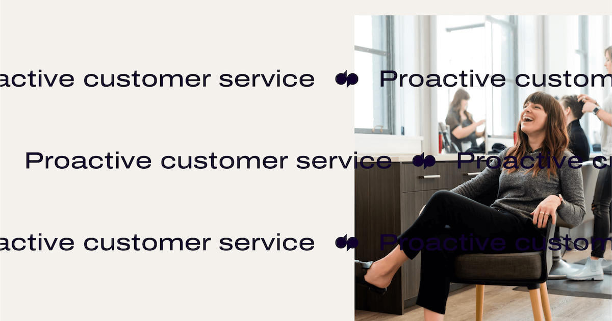 Proactive Customer Service: How to Do It Right | Dialpad