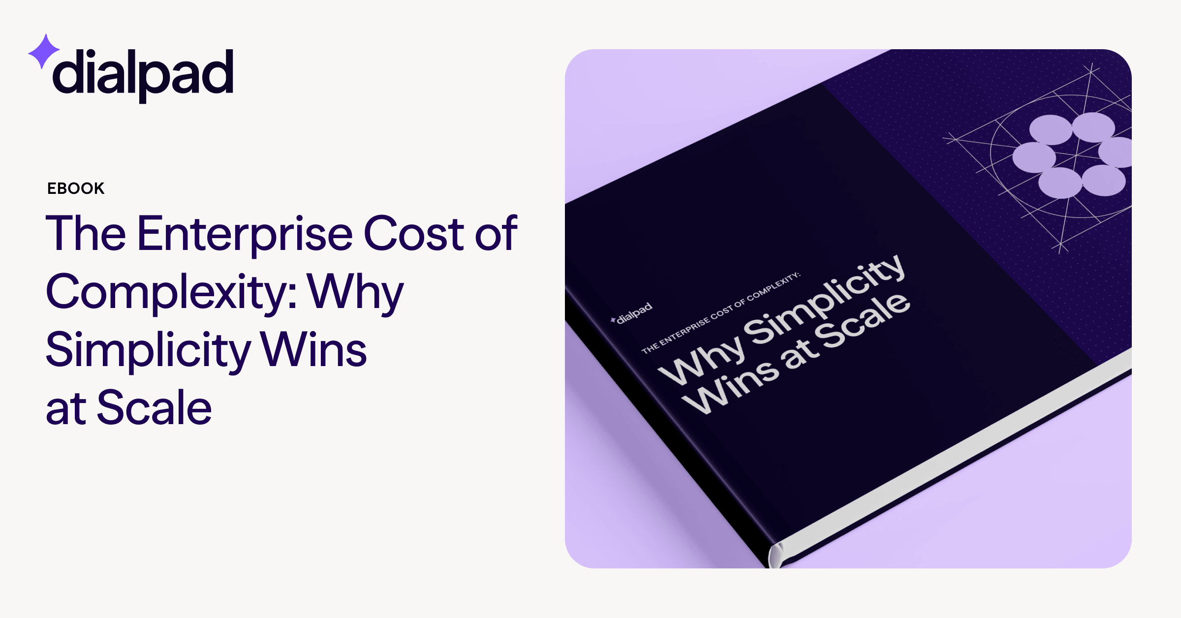 The Enterprise Cost of Complexity eBook | Dialpad