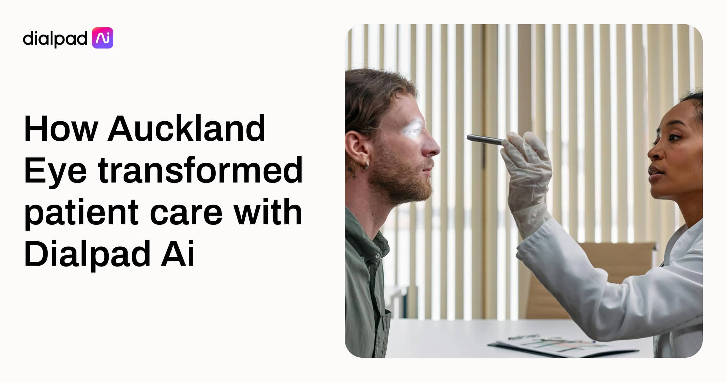 How Auckland Eye improved its patient care | Dialpad