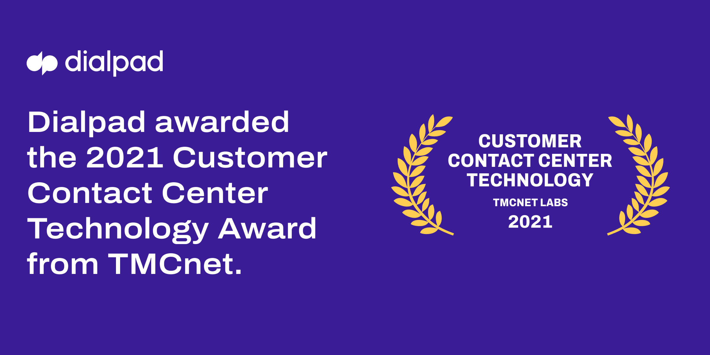 Dialpad wins 2021 Contact Center Technology Award from CUSTOMER ...