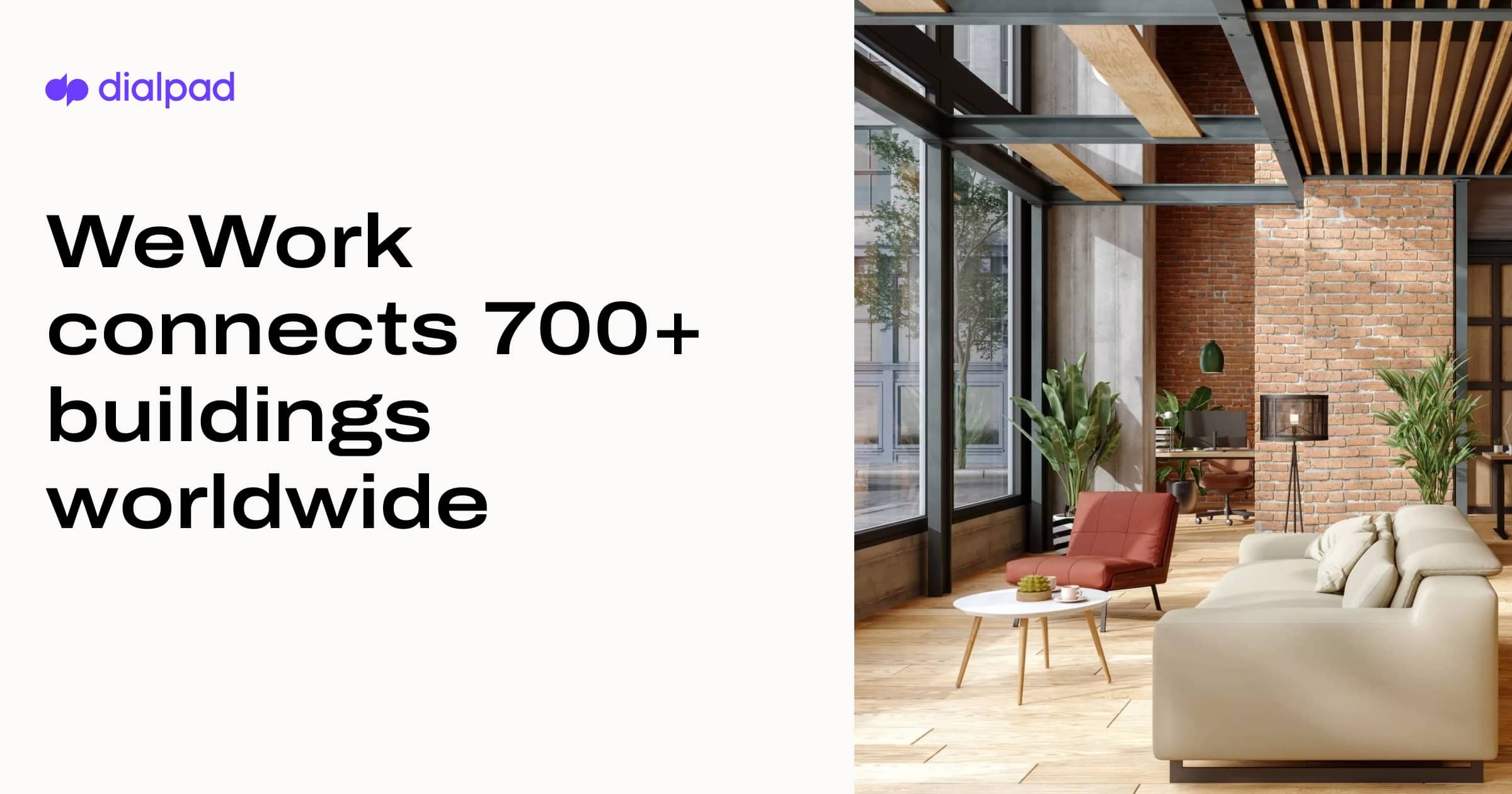 How WeWork connects over 700 buildings worldwide | Dialpad