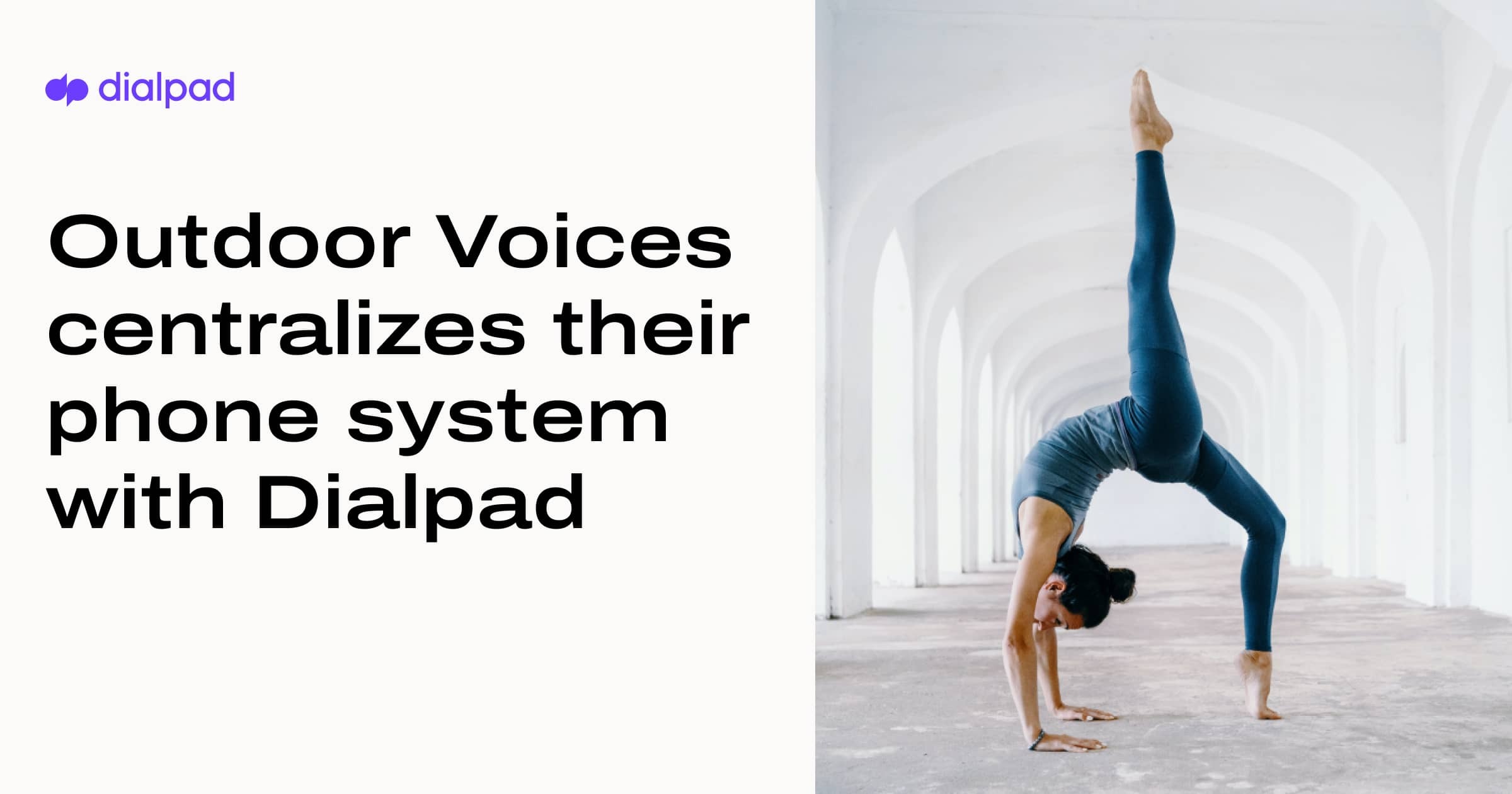 Outdoor Voices Centralizes their Communications | Dialpad