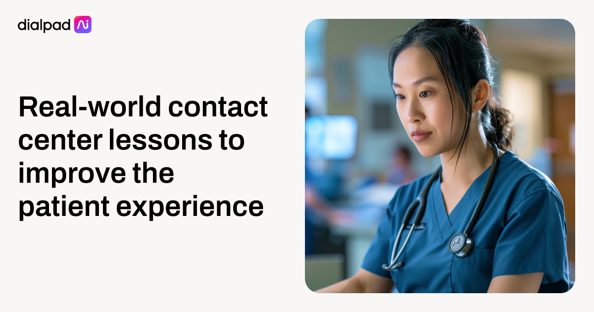 Healthcare Contact Center Best Practices (+ Examples) | Dialpad