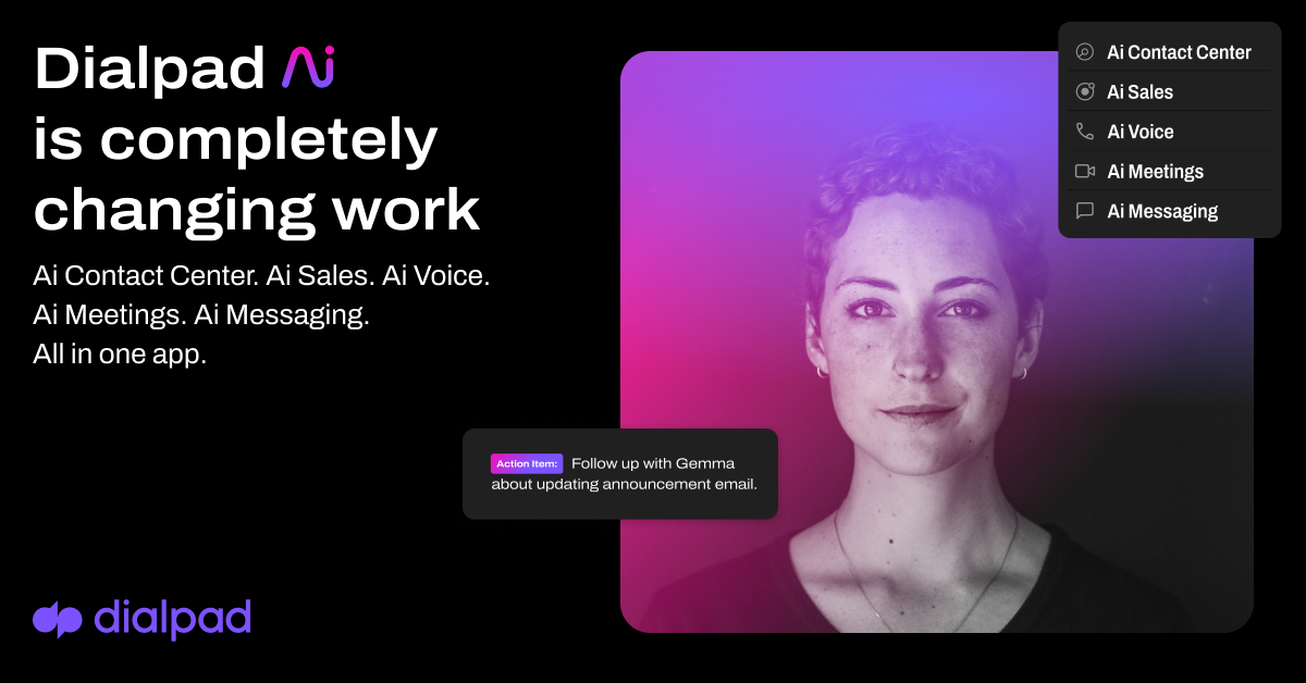 Dialpad Transforms Work with Industry Defining ‘Ai-Powered Customer Intelligence’ Category | Dialpad