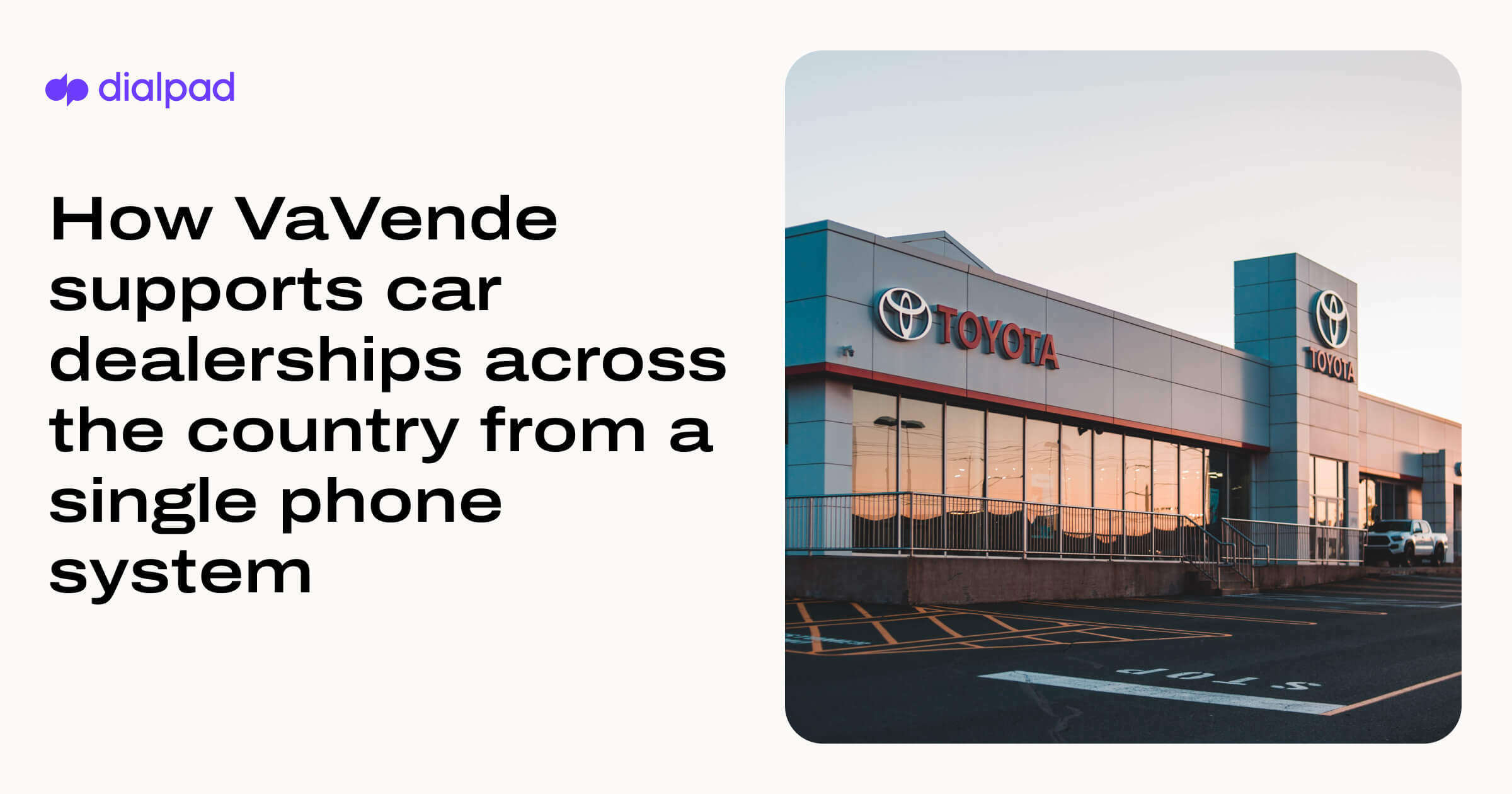 How VaVende Supports Dealerships From One System | Dialpad