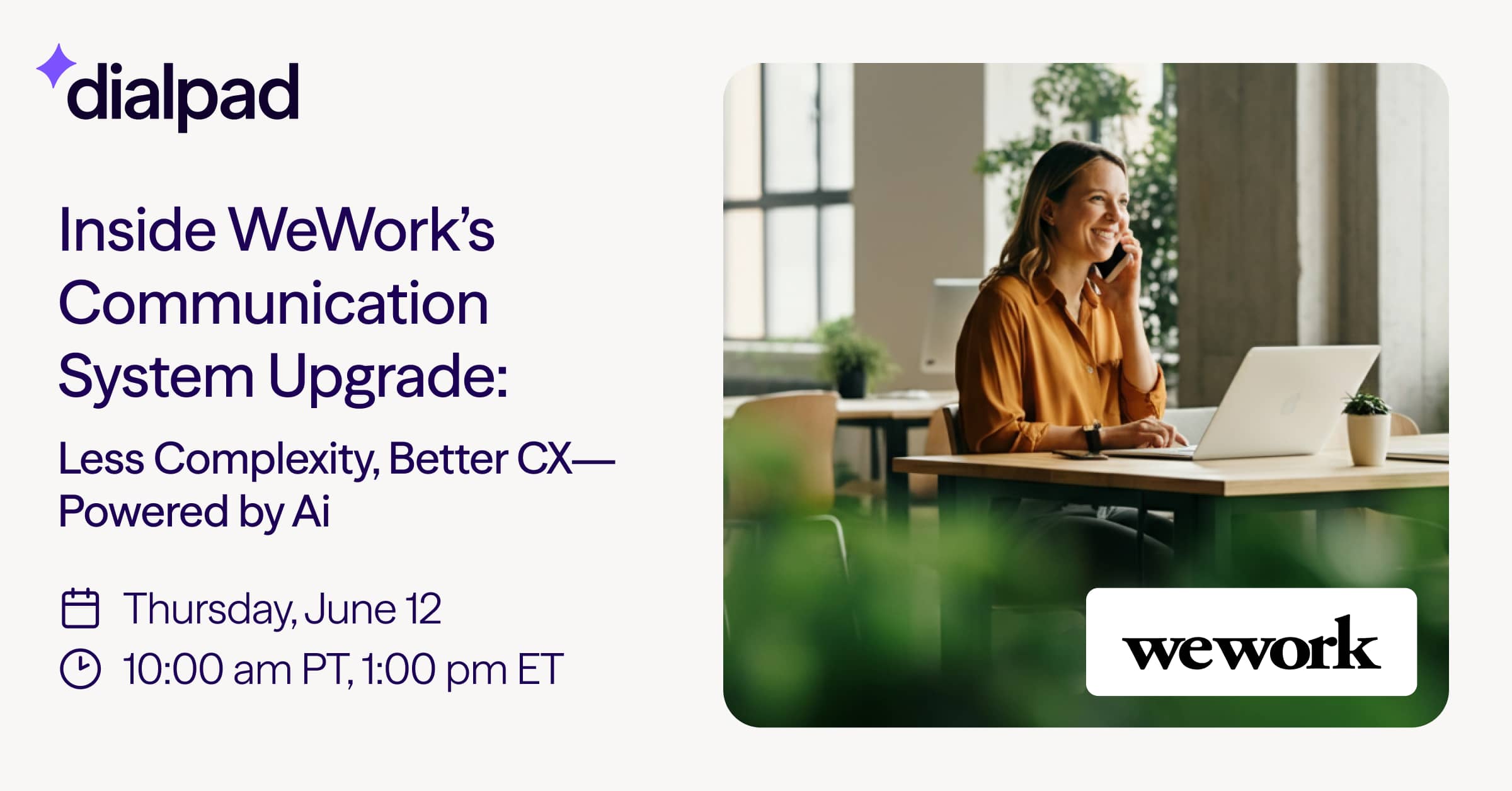 Inside WeWork’s Communication System Upgrade: Less Complexity, Better CX—Powered by Ai | Dialpad