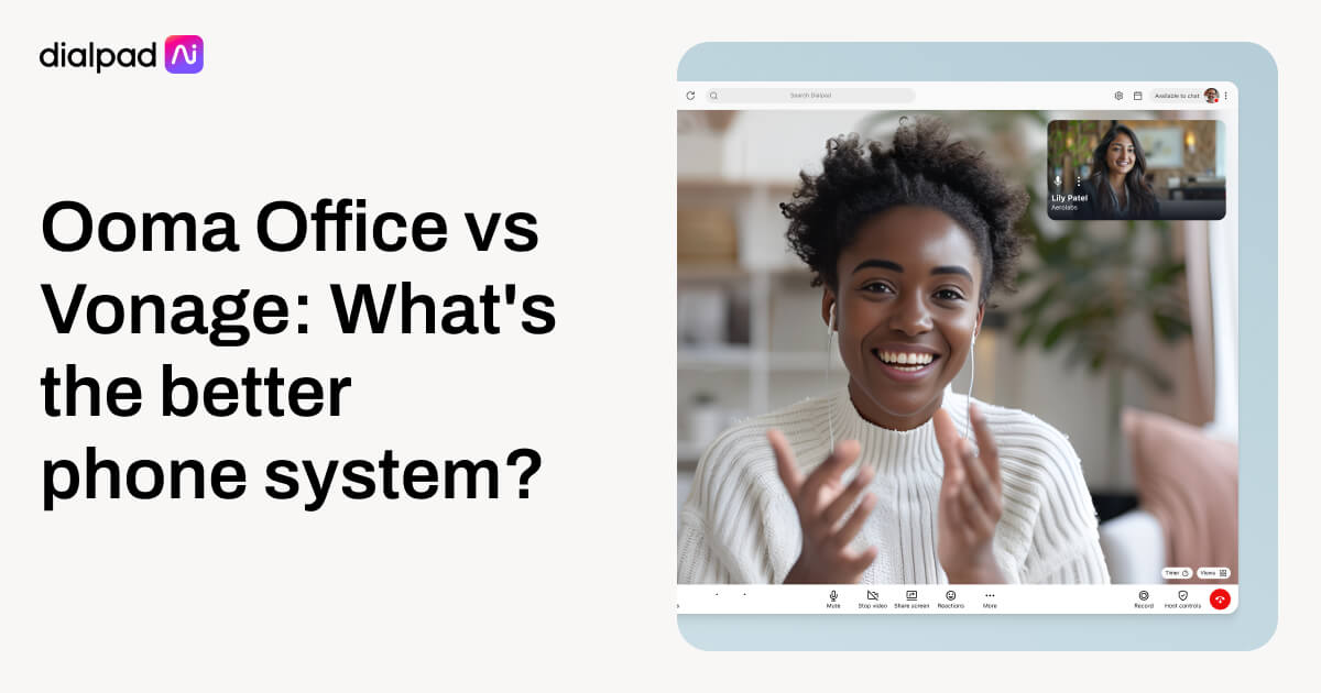 Ooma Office vs Vonage: What’s the Better Phone System? | Dialpad