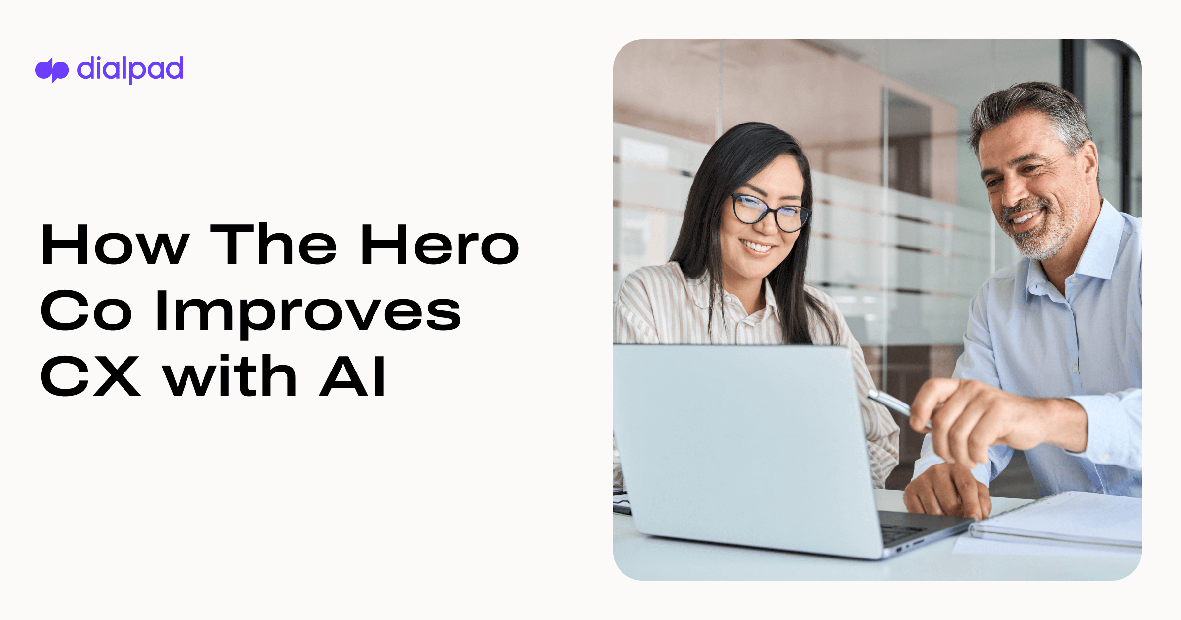 How The Hero Co Improves CX with AI | Dialpad