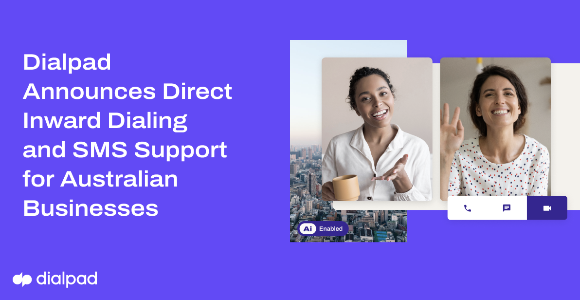 Dialpad Announces AU Mobile DID and SMS Support | Dialpad