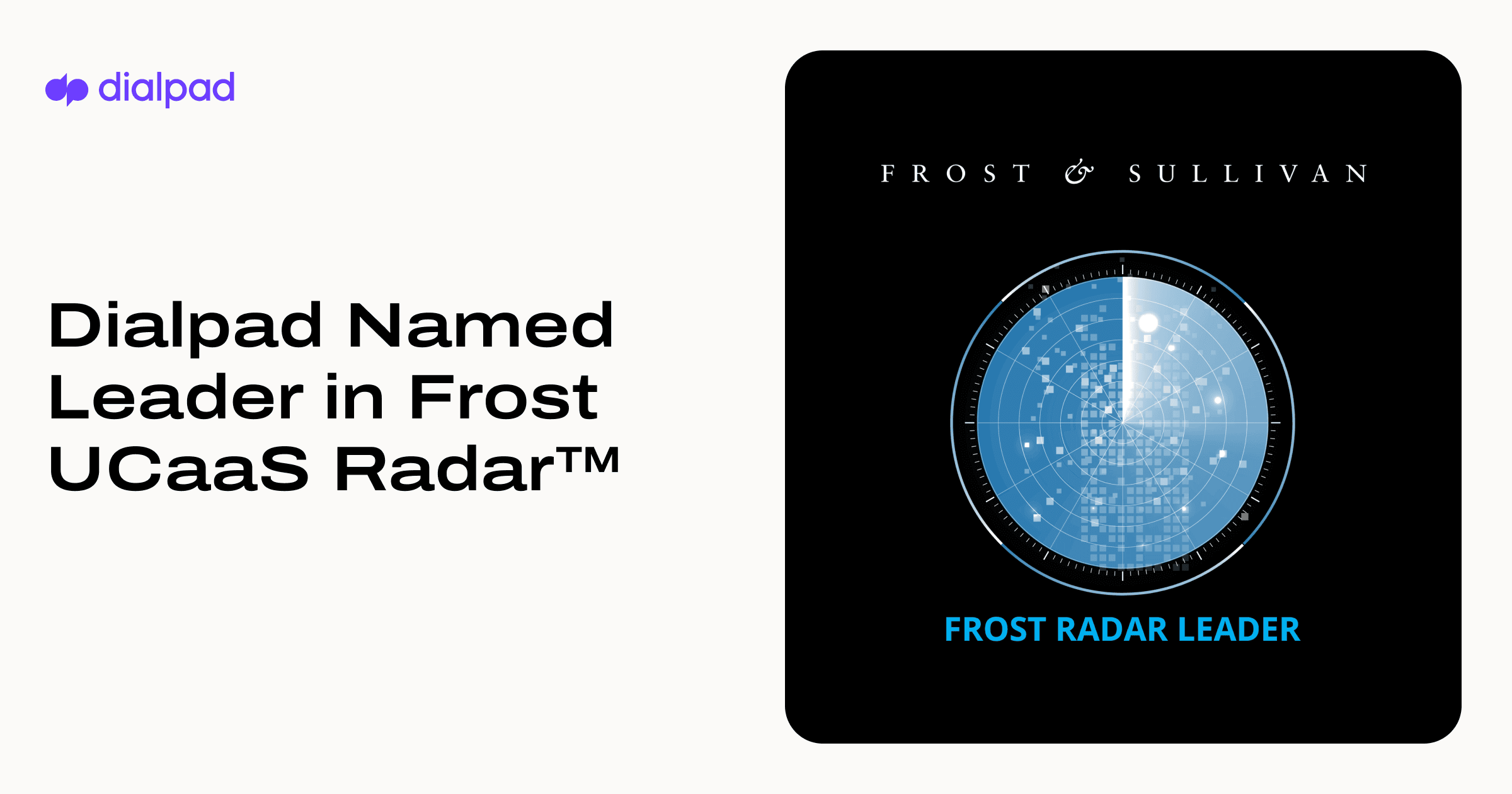Dialpad is a Leader in Frost UCaaS Radar™️ | Dialpad Dialpad is a Leader in Frost UCaaS Radar™️ | Dialpad