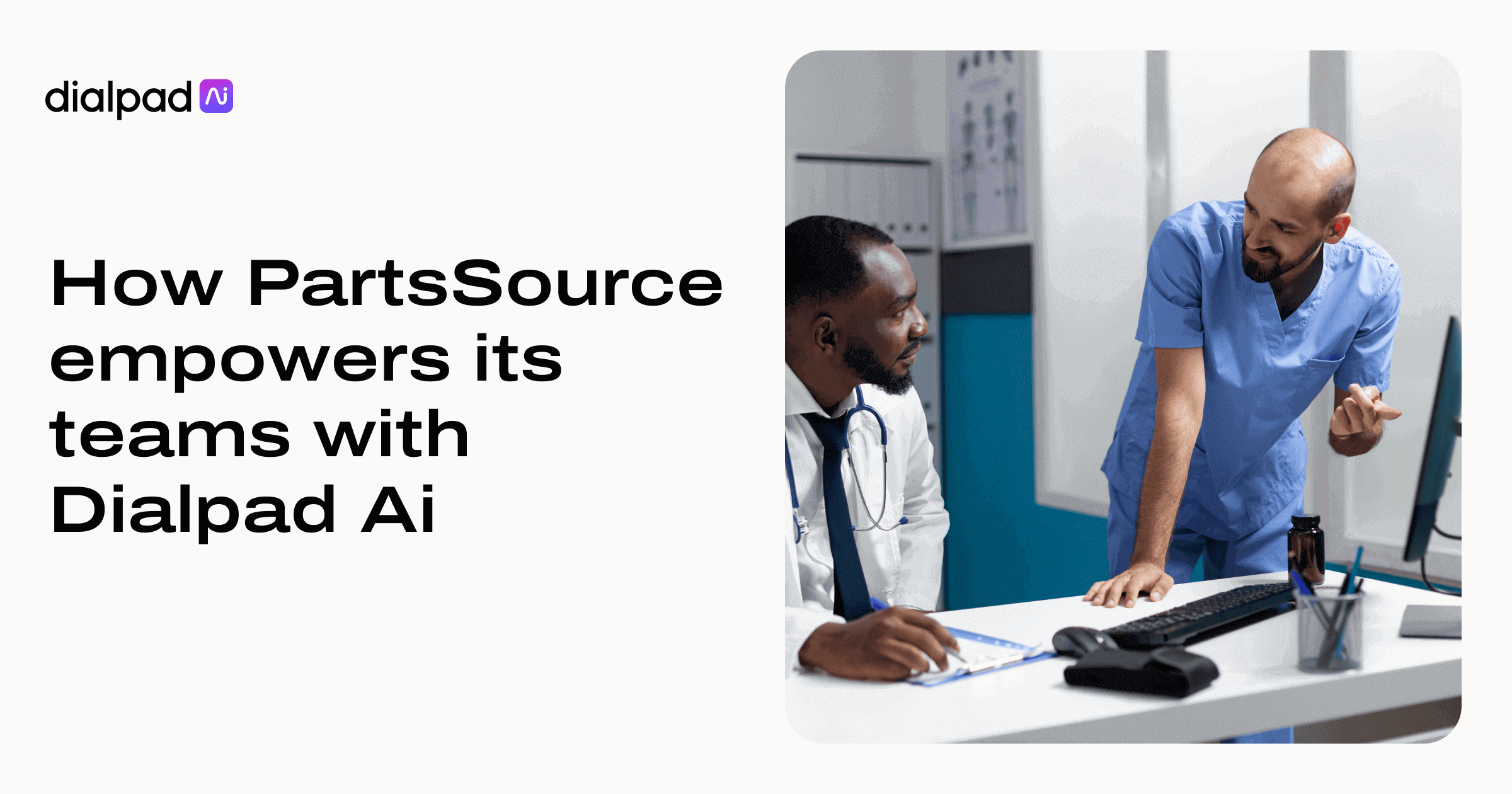How PartsSource empowers its teams with Dialpad Ai | Dialpad