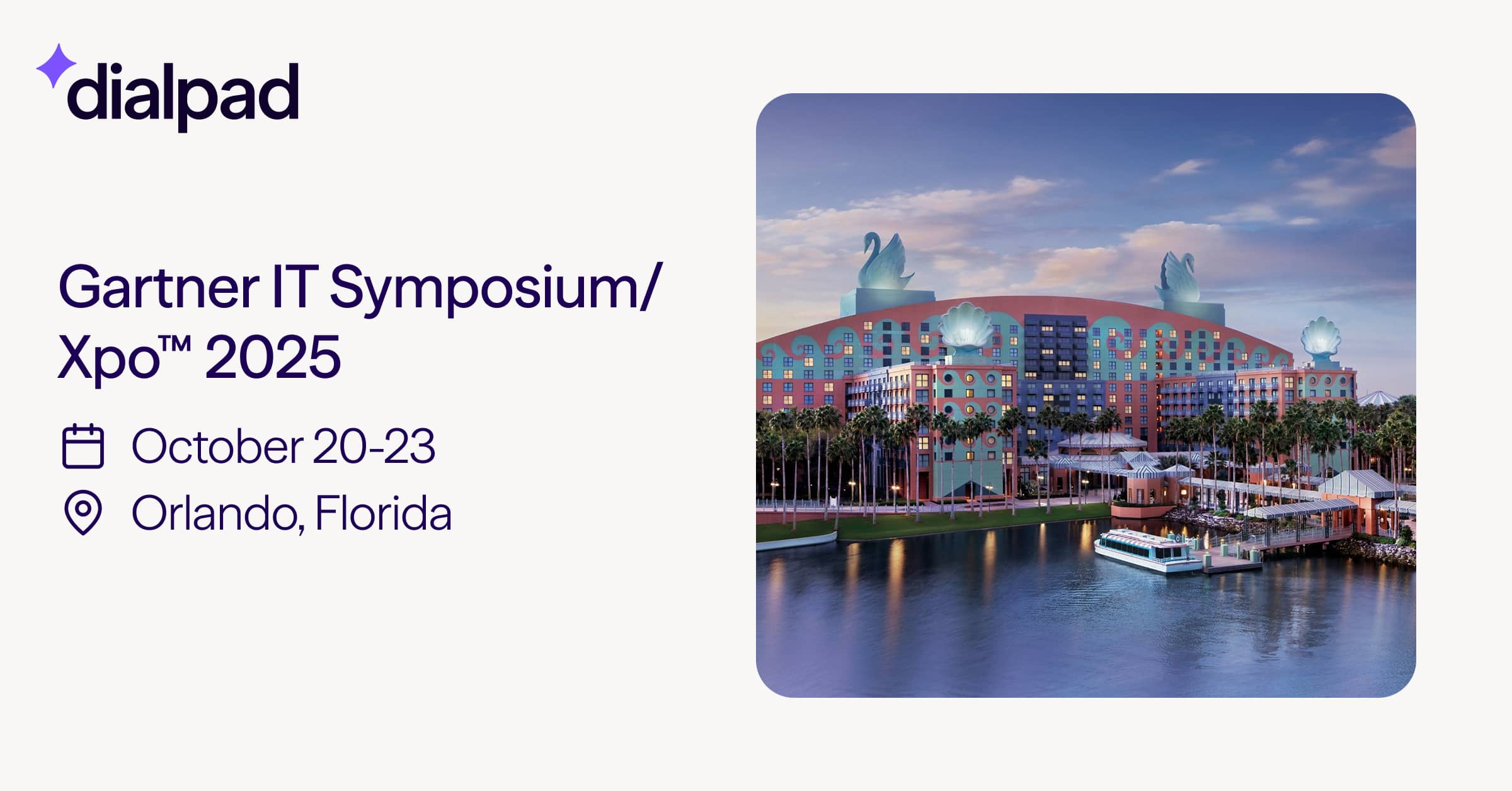 Gartner IT Symposium/Xpo™ 2025 in Orlando, Florida | Dialpad