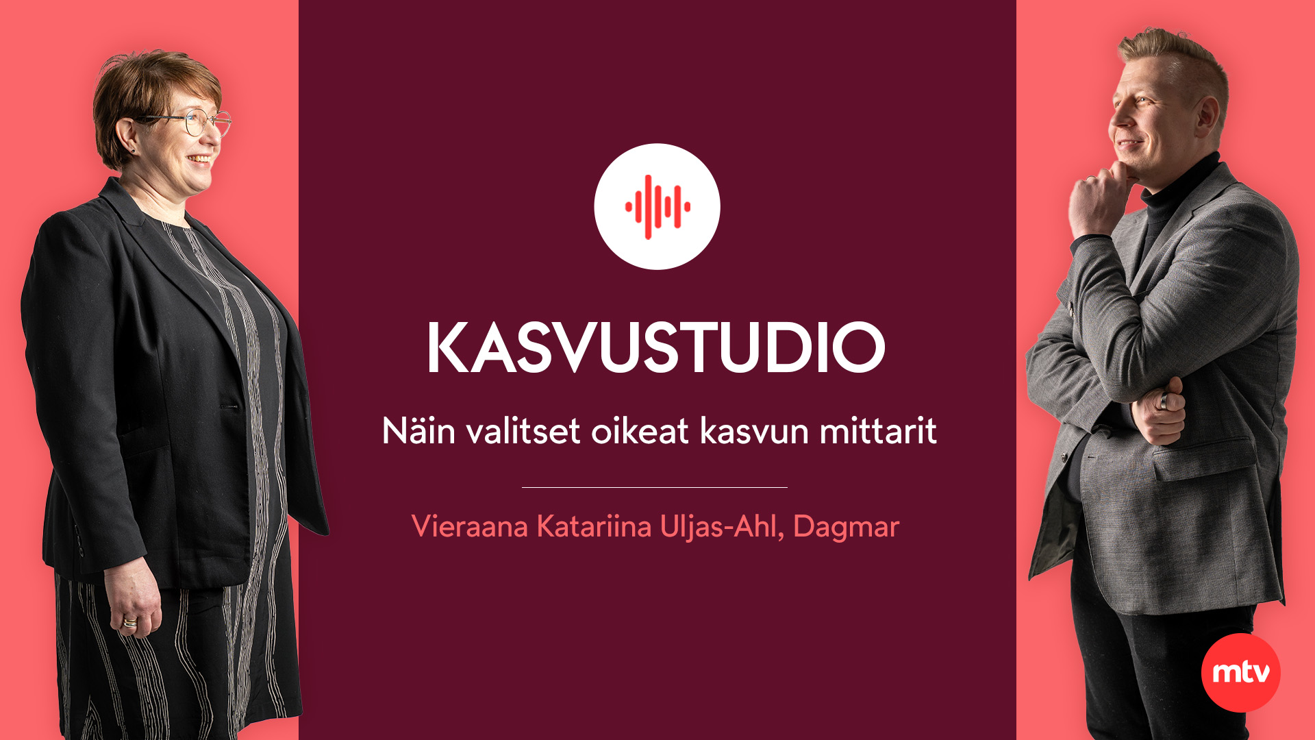 Kasvustudio: Näin valitset oikeat kasvun mittarit – vieraana Katariina Uljas-Ahl, Dagmar ...