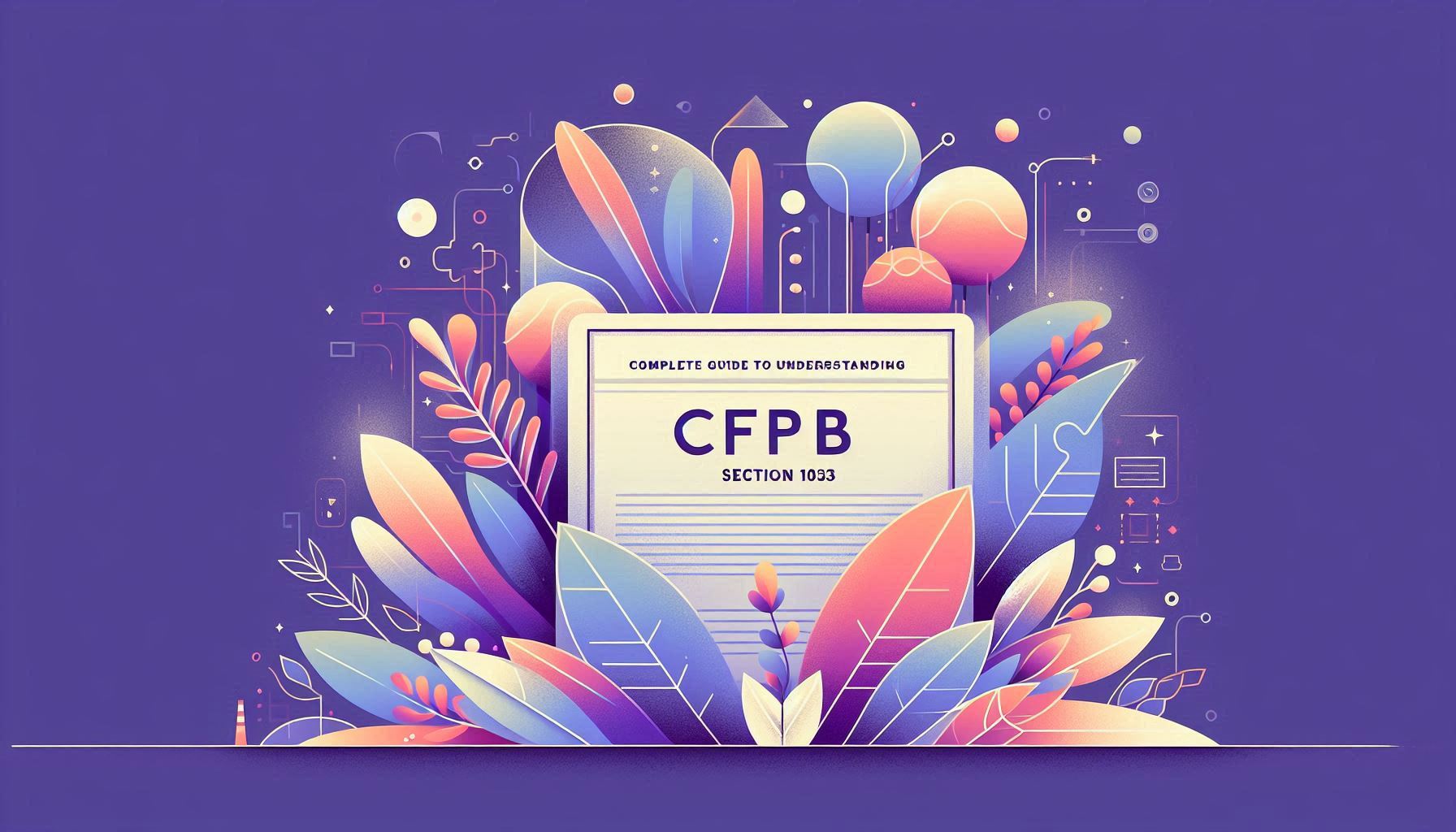 Complete Guide to Understanding CFPB Section 1033 | Fiskil