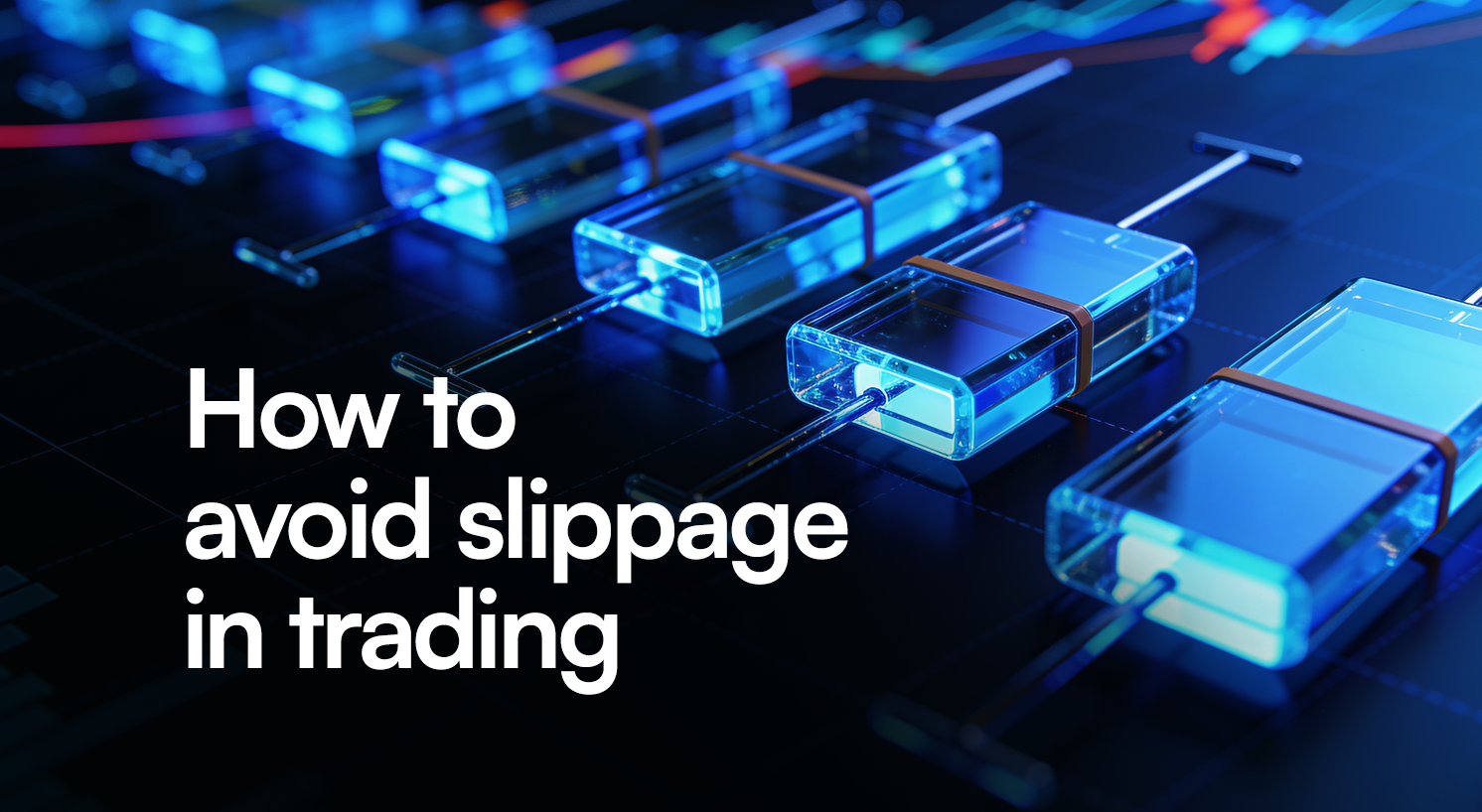 How to Avoid Slippage in Trading: 9 Practical Ways to Improve Your ...
