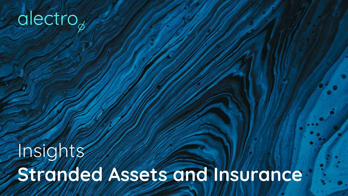 Stranded Assets: What does it mean for insurance firms? — Alectro Blog