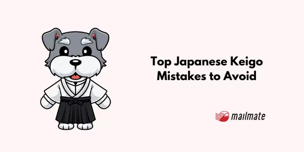 Top Japanese Keigo Mistakes to Avoid | MailMate