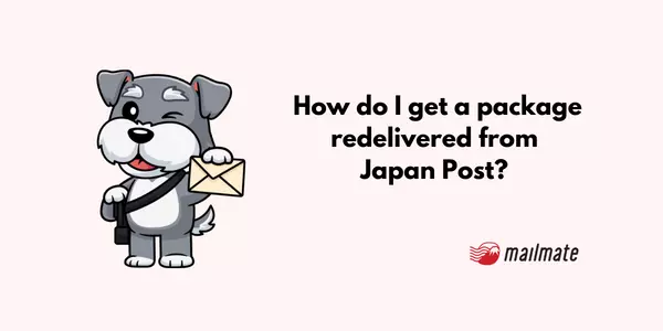 Undeliverable Item Notice from Japan Post? Here’s What to Do | MailMate