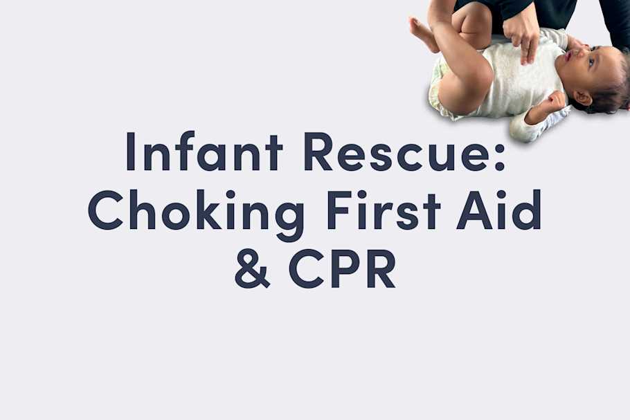 Infant Rescue - Choking - First Aid & CPR - Solid Starts