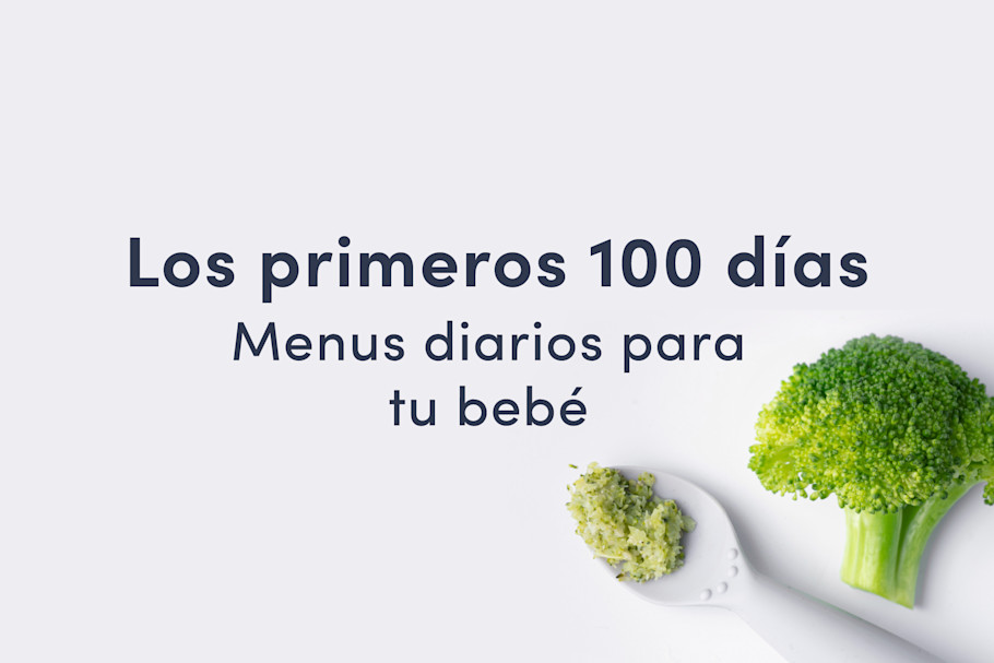 Los primeros 100 días: Menus diarios para tu bebé