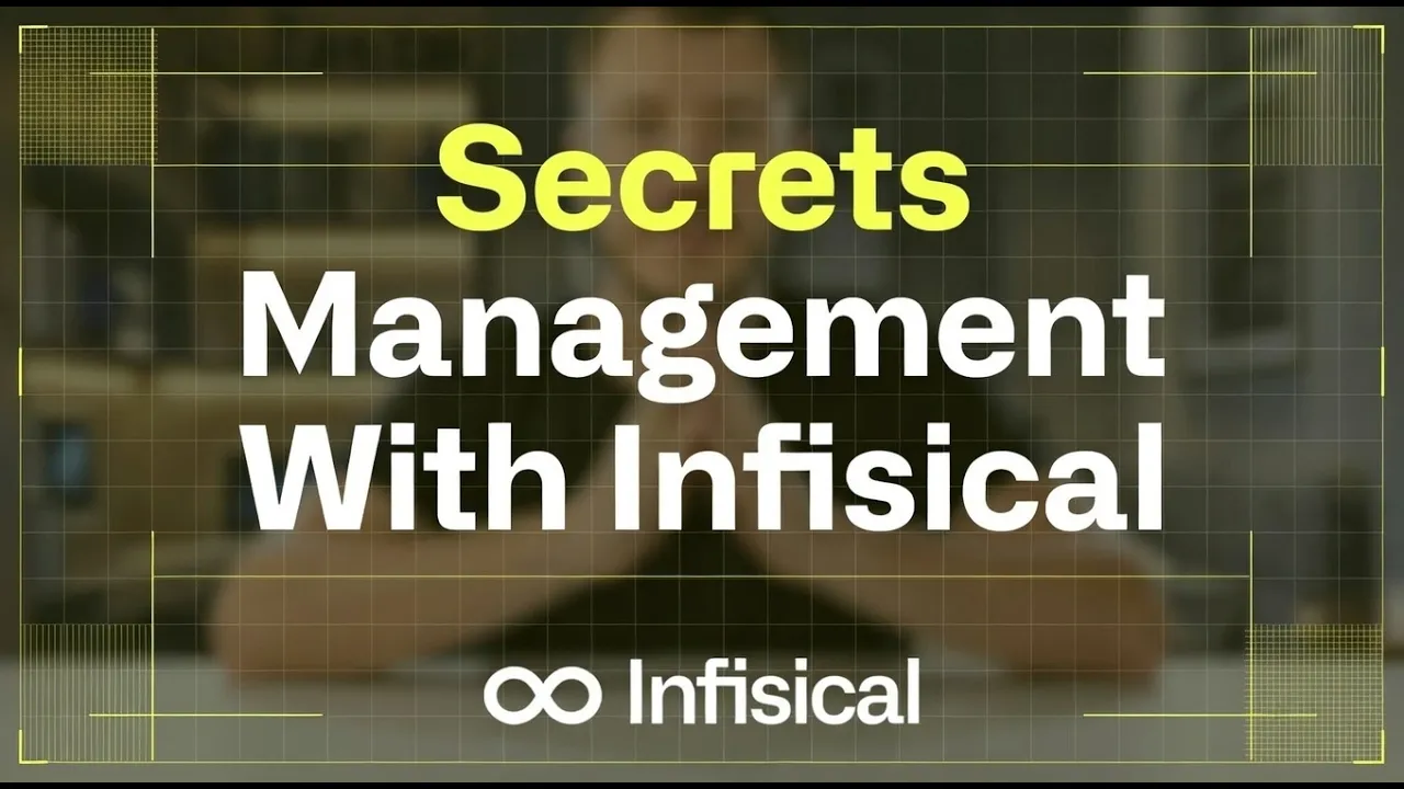 Infisical Secrets Management Video Tutorial