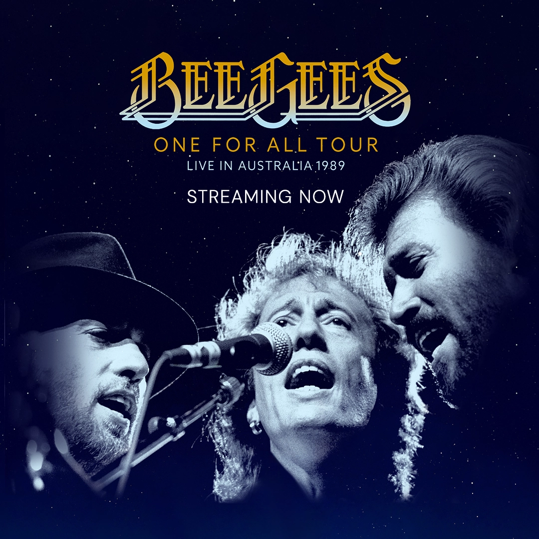 Stream Bee Gees ‘One For All Tour’ | On Air