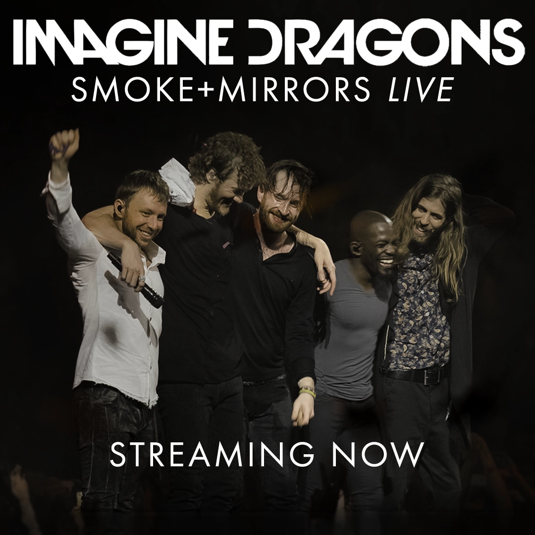 Stream Imagine Dragons - Smoke + Mirrors Live | On Air
