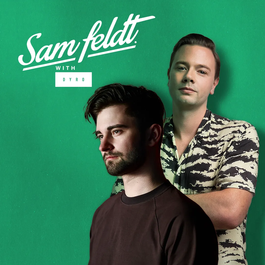Stream Sam Feldt & Dyro - Live DJ Show | On Air