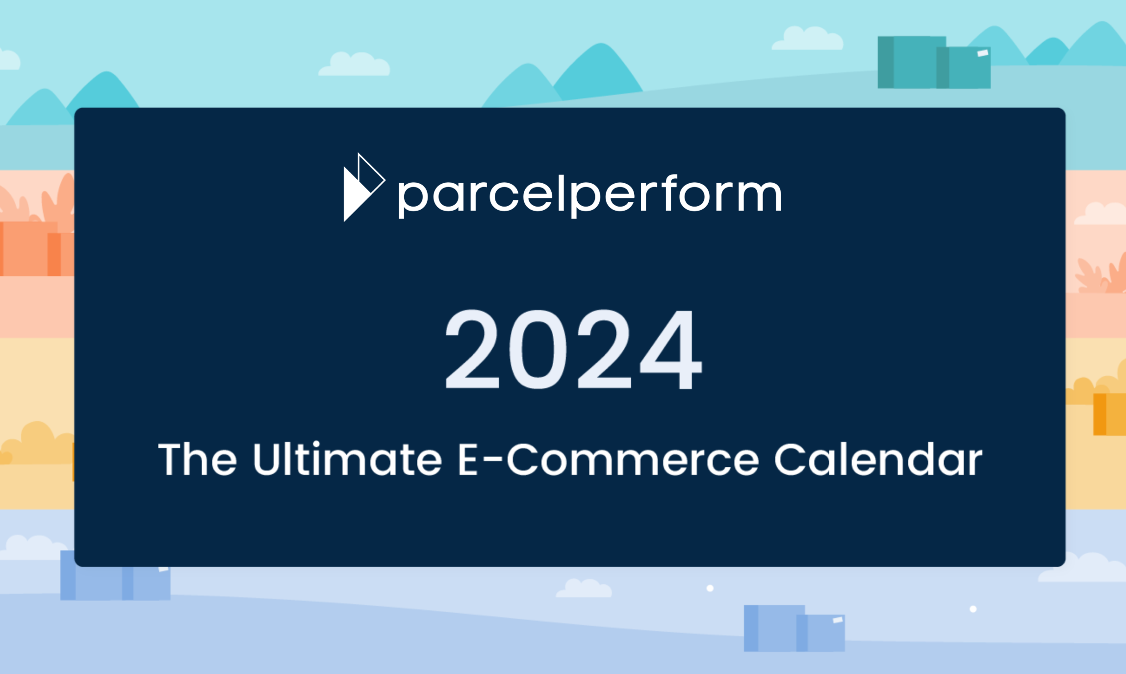 The Ultimate E-Commerce and Retail Calendar 2024