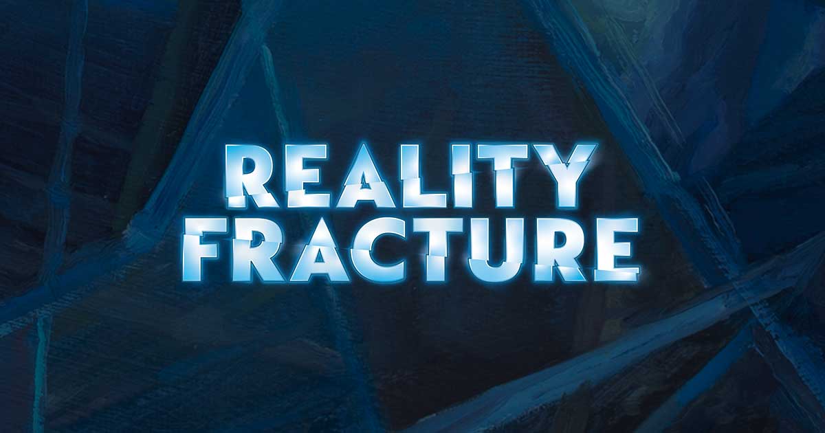 Reality Fracture | Magic: The Gathering