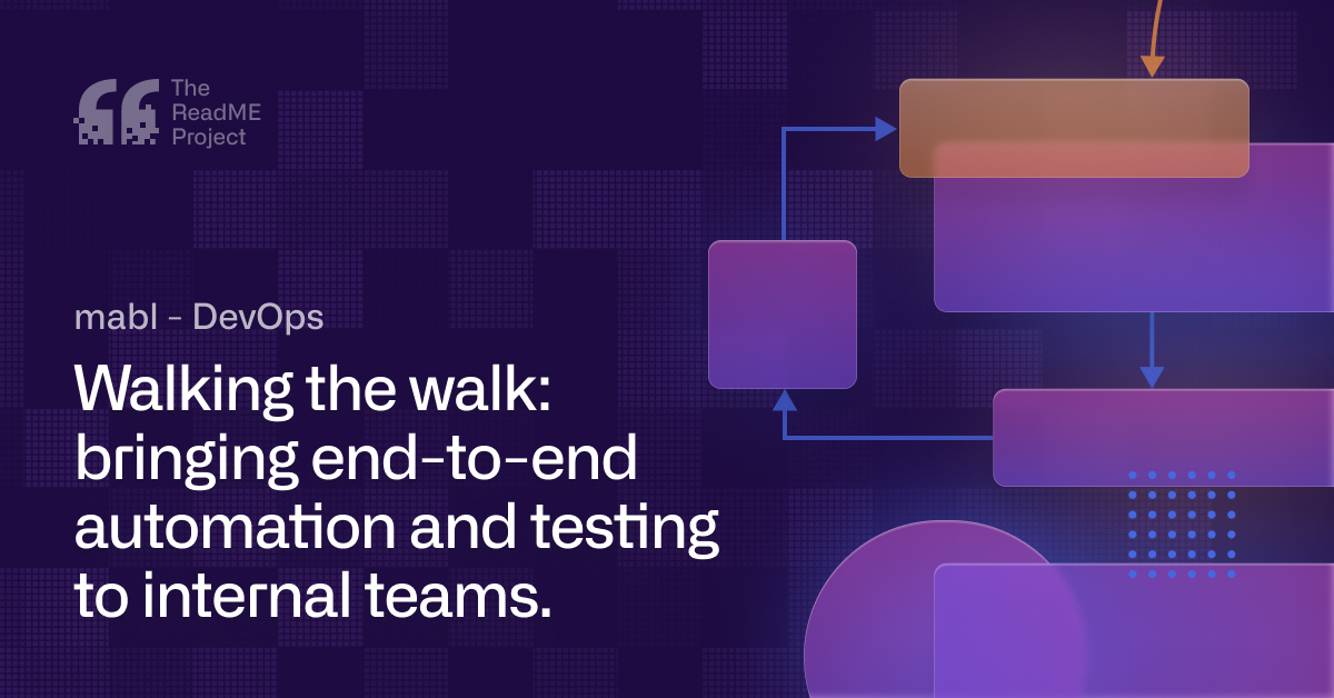 Walking the walk: bringing end-to-end automation and testing to ...