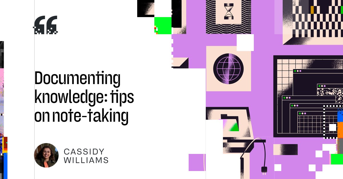 Documenting knowledge: a guide to successful note-taking · GitHub