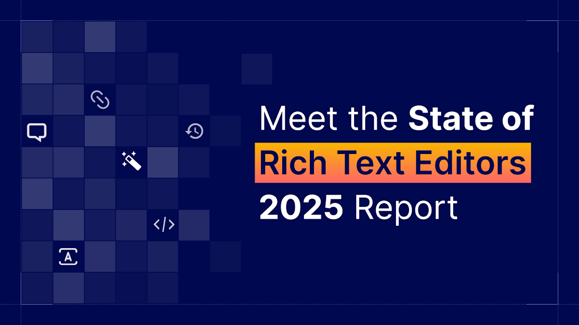 Meet the 2025 State of Rich Text Editors Report | TinyMCE