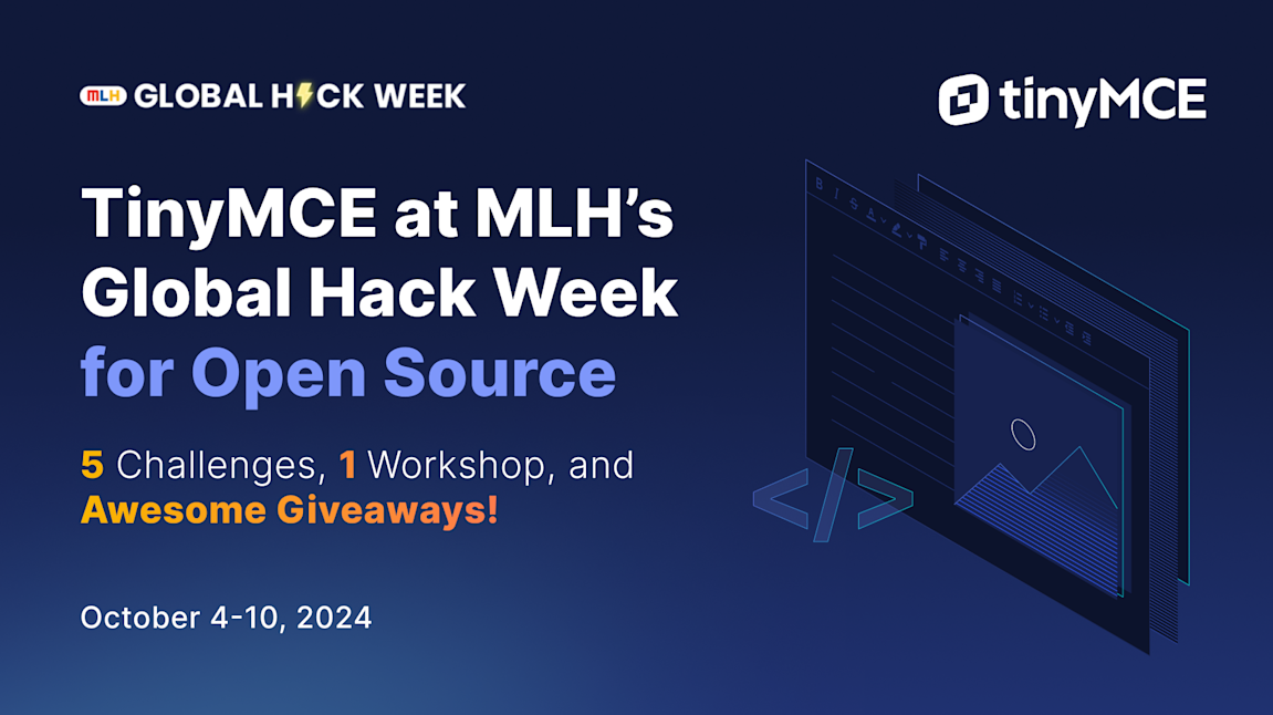 TinyMCE at MLH Hack Week: Challenges, Workshop & Giveaways | TinyMCE