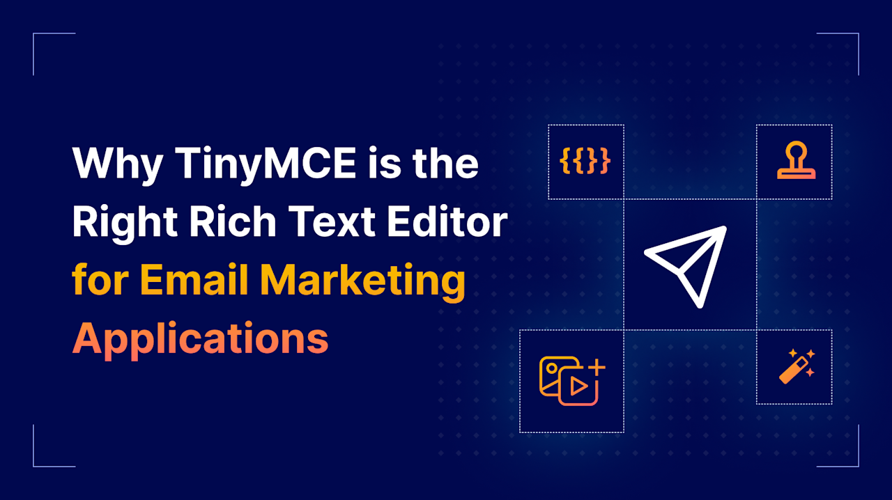 Rich Text Editor for Email Apps: Why Choose TinyMCE | TinyMCE