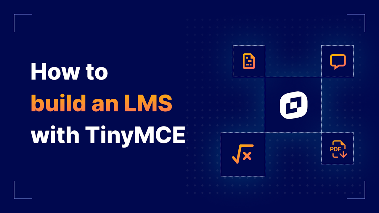How to Build an LMS with TinyMCE and Vue.js: Step-by-Step Guide | TinyMCE