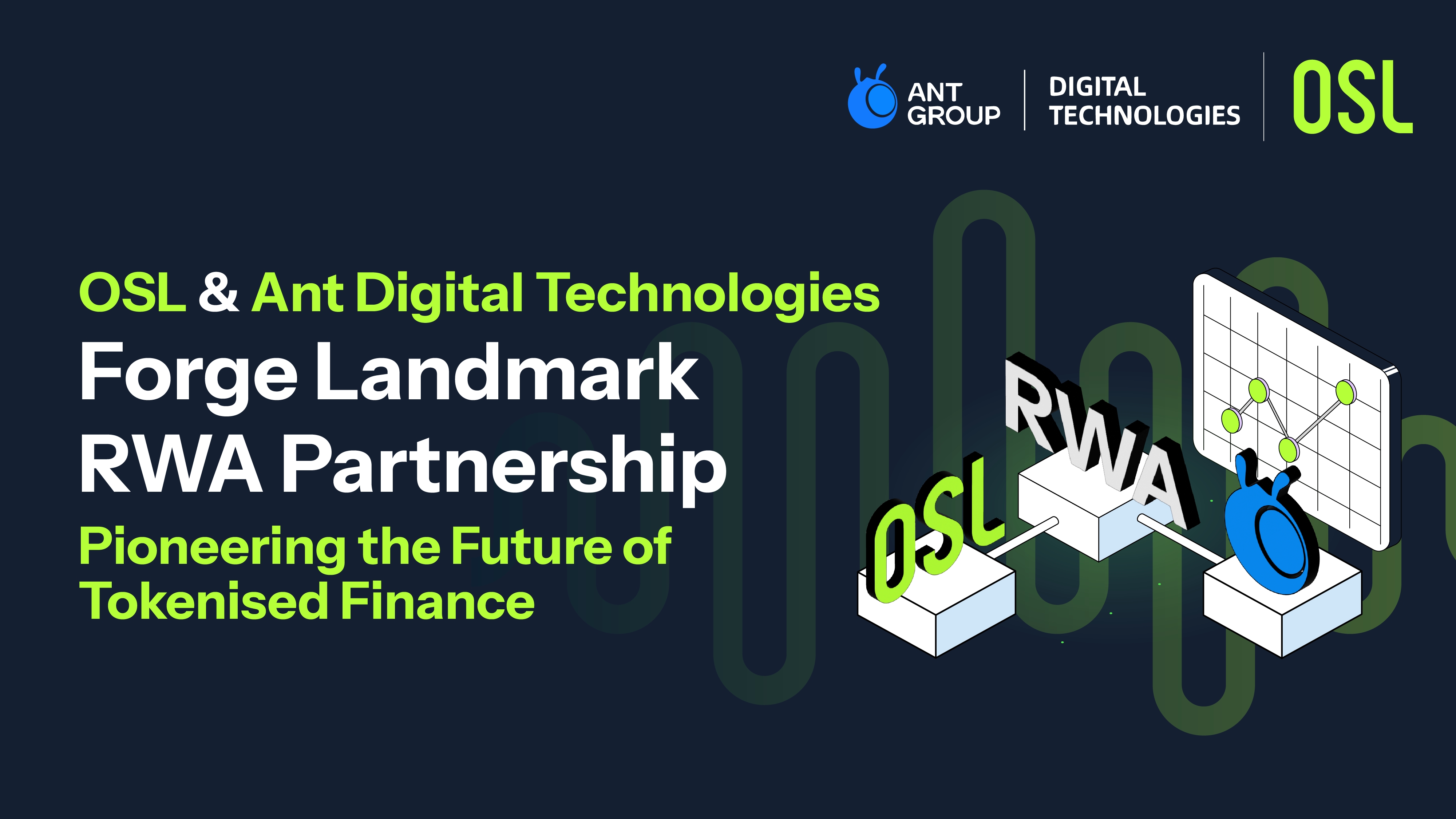 OSL & Ant Digital Technologies Forge Landmark RWA Partnership ...