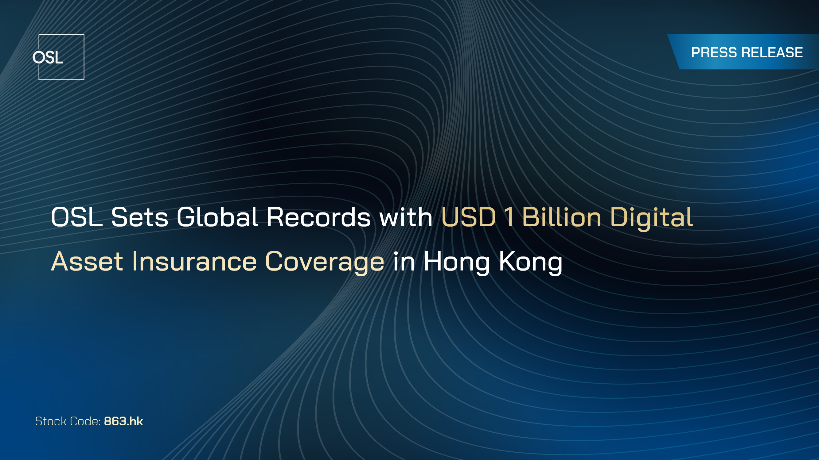 OSL Sets Global Records with USD 1 Billion Digital Asset Insurance ...