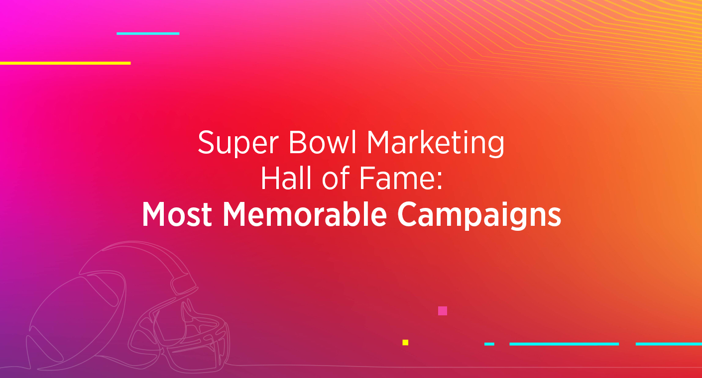 Super Bowl Marketing: Most Memorable Campaigns | Movable Ink